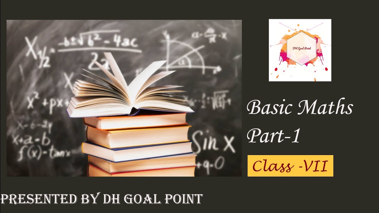Basic Mathematics Class 7 part1 - YouTube