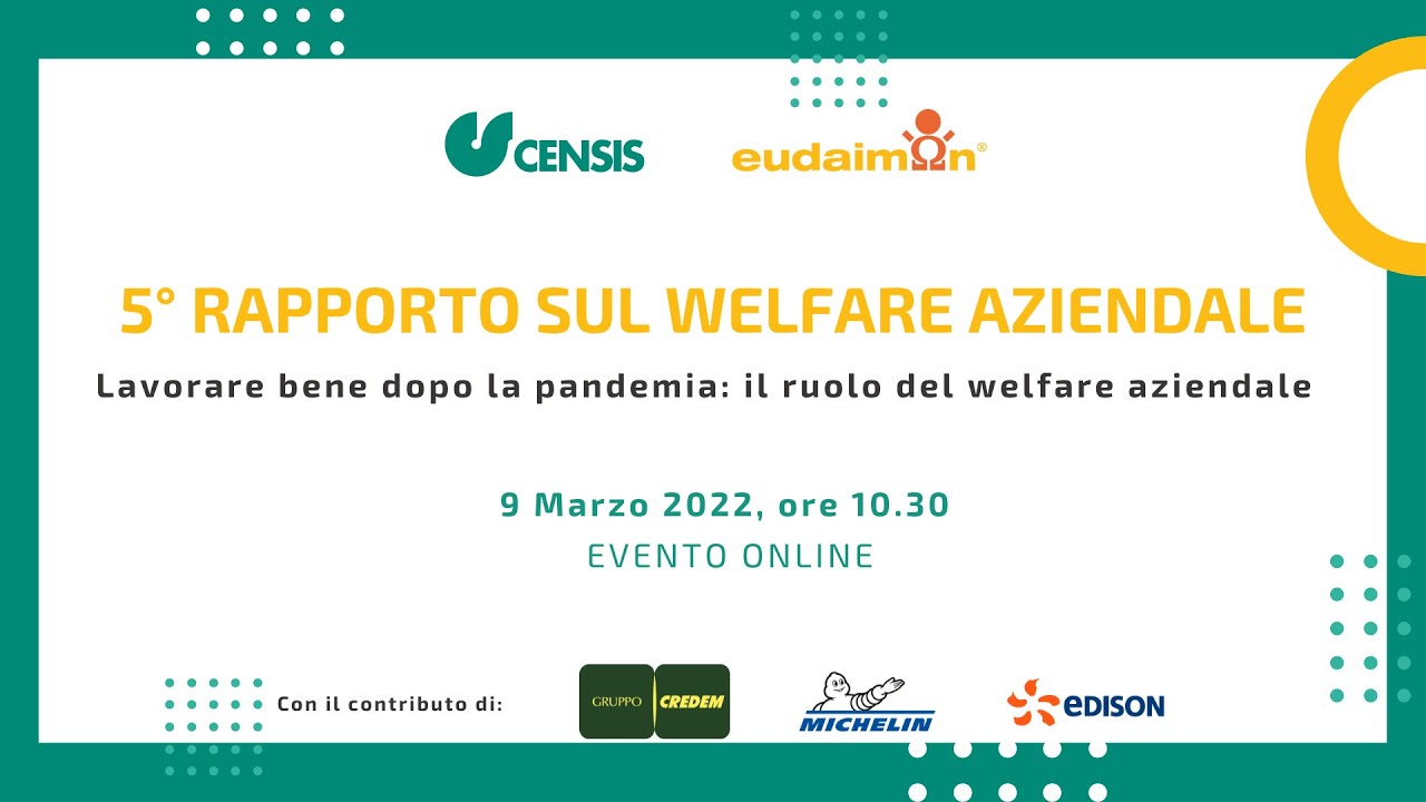5° Rapporto Censis-Eudaimon sul welfare aziendale - YouTube