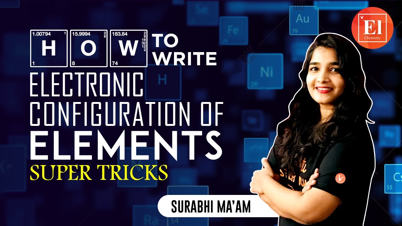 How To Write Electronic Configuration | Chemistry Tricks | Surabhi Ma ...