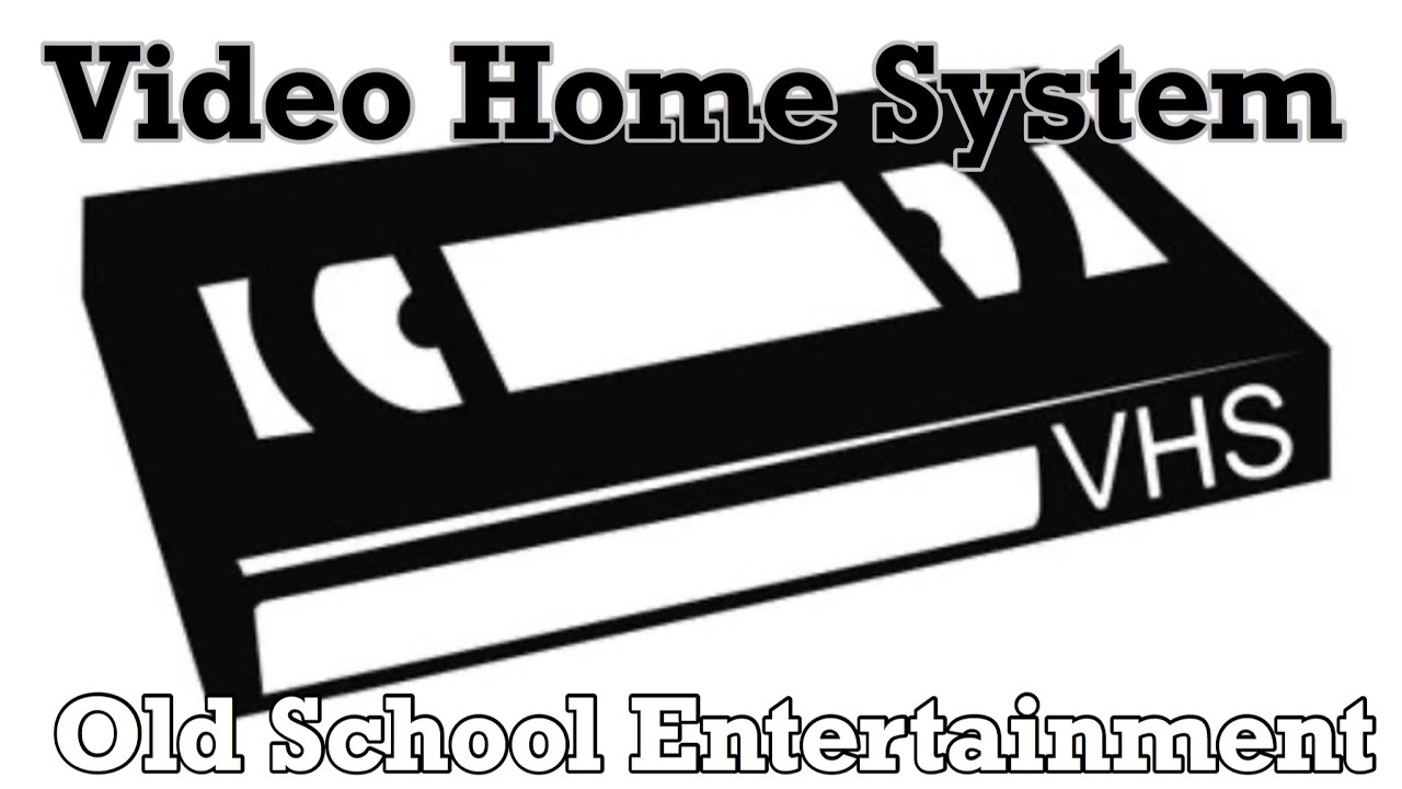 Video Home System [old school and classic movie] - YouTube