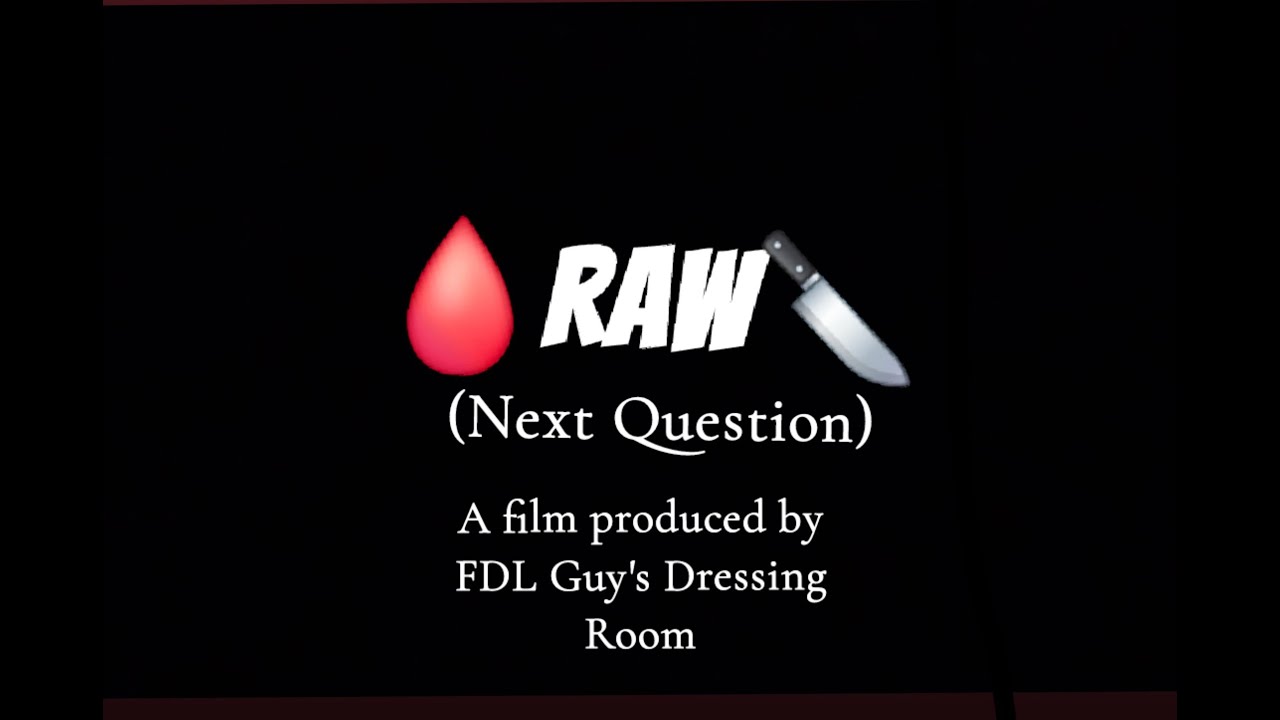 RAW (Next Question) - YouTube