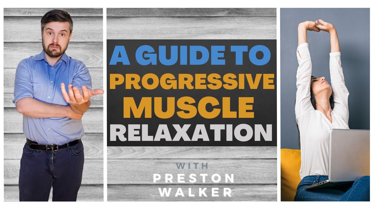 Preston Walker Guides Progressive Muscle Relaxation | How to stop Panic ...