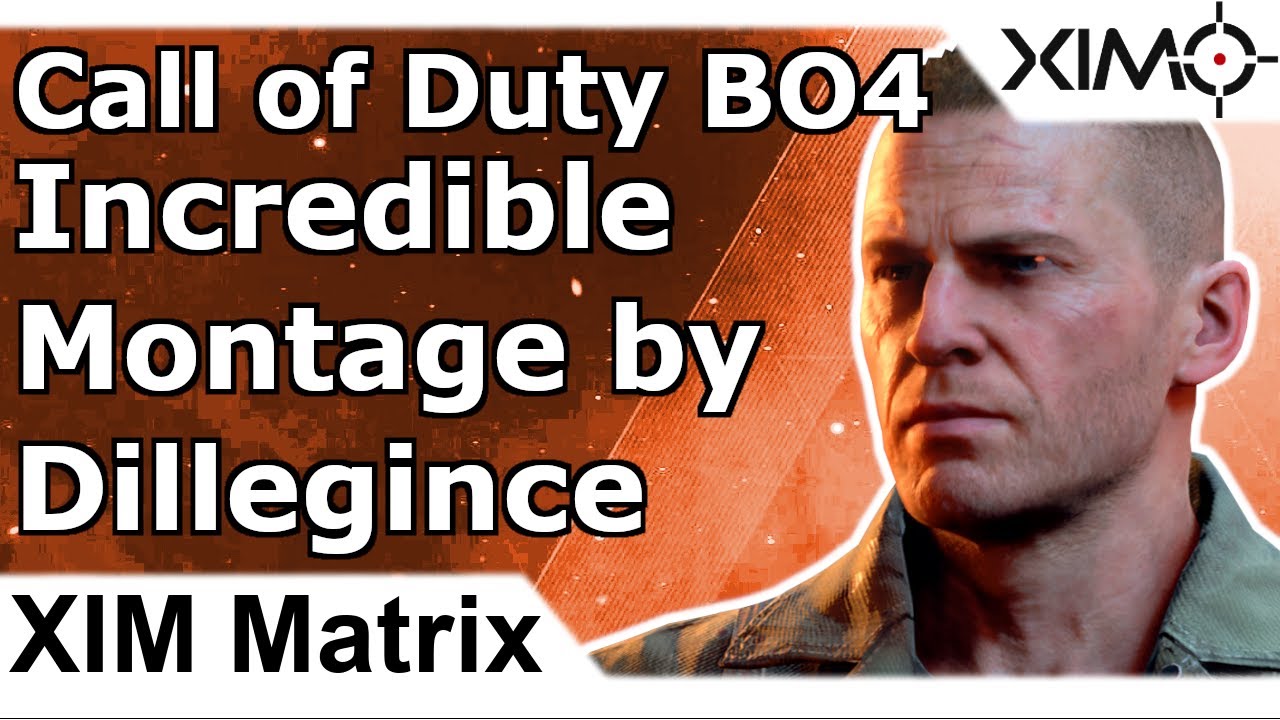 XIM Matrix - CoD Black Ops 4 Montage by Dillegince - YouTube