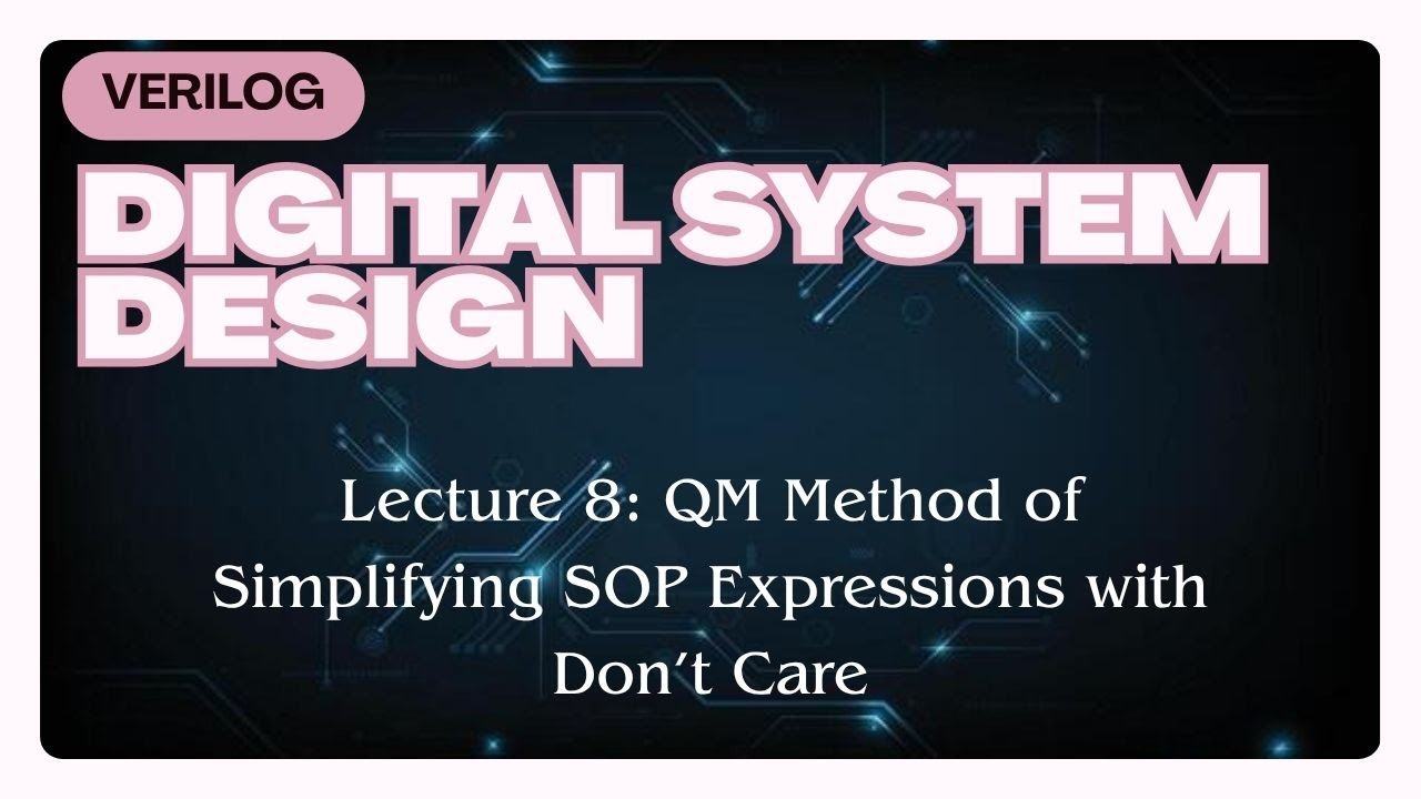 SOP Simplification using QM Method with Don't Care | DSDV - Part 8 ...