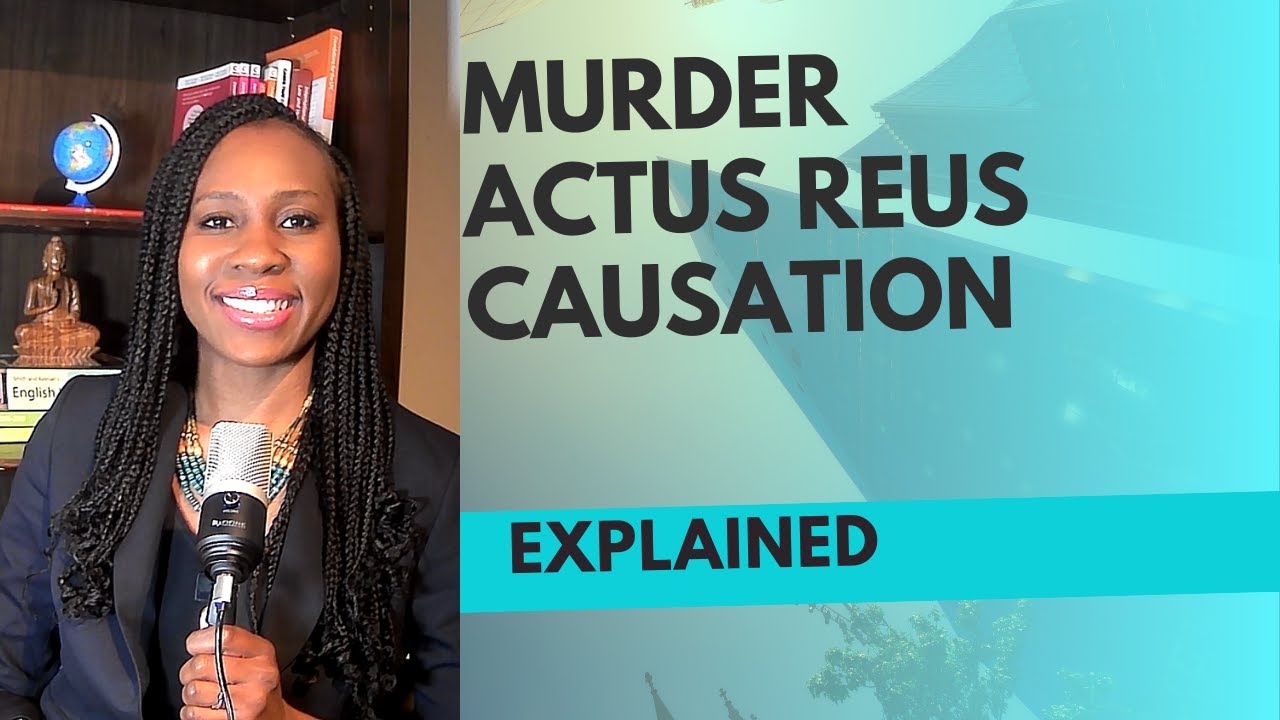 Murder in English law Actus reus and causation. R v Jordan, R v Cato, R ...