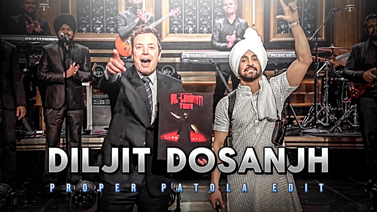 Diljit Dosanjh Ft. Proper Patola Edit | Diljit Dosanjh Edit | Proper ...