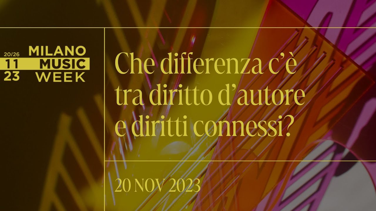 Che differenza c’è tra diritto d’autore e diritti connessi? – MMW 2023 ...