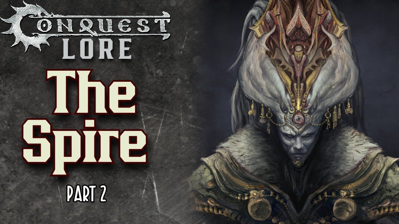 The Spires, Part 2 - Conquest Lore - YouTube