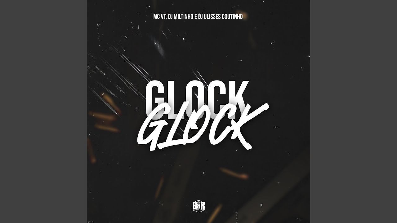 Glock Glock - YouTube