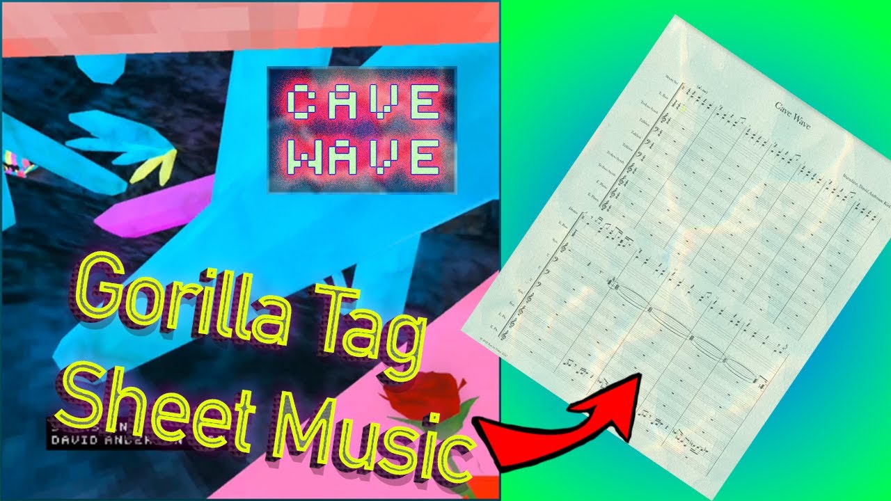 Gorilla Tag Sheet Music - CAVE WAVE Chords - Chordify
