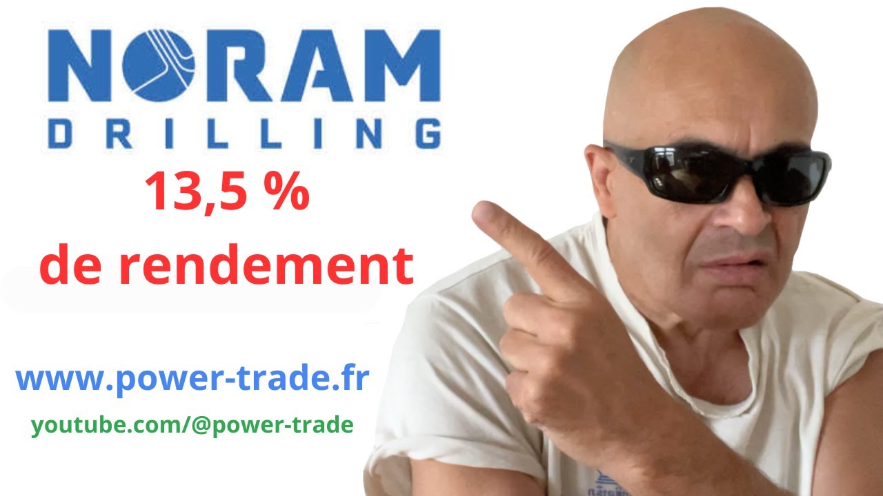 J'ACHÈTE NORAM DRILLING - YouTube