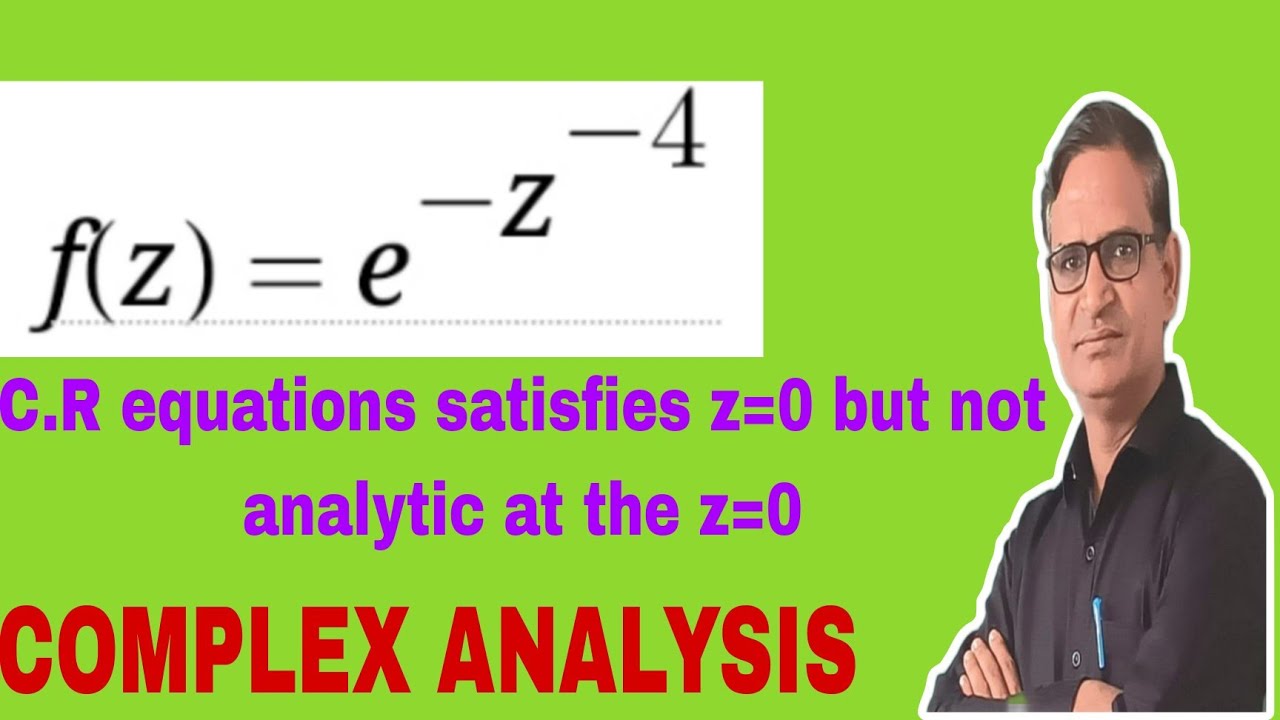 Complex Analysis Example Related To Cr Equations Bsc 3rd Year And Engineering Maths Youtube