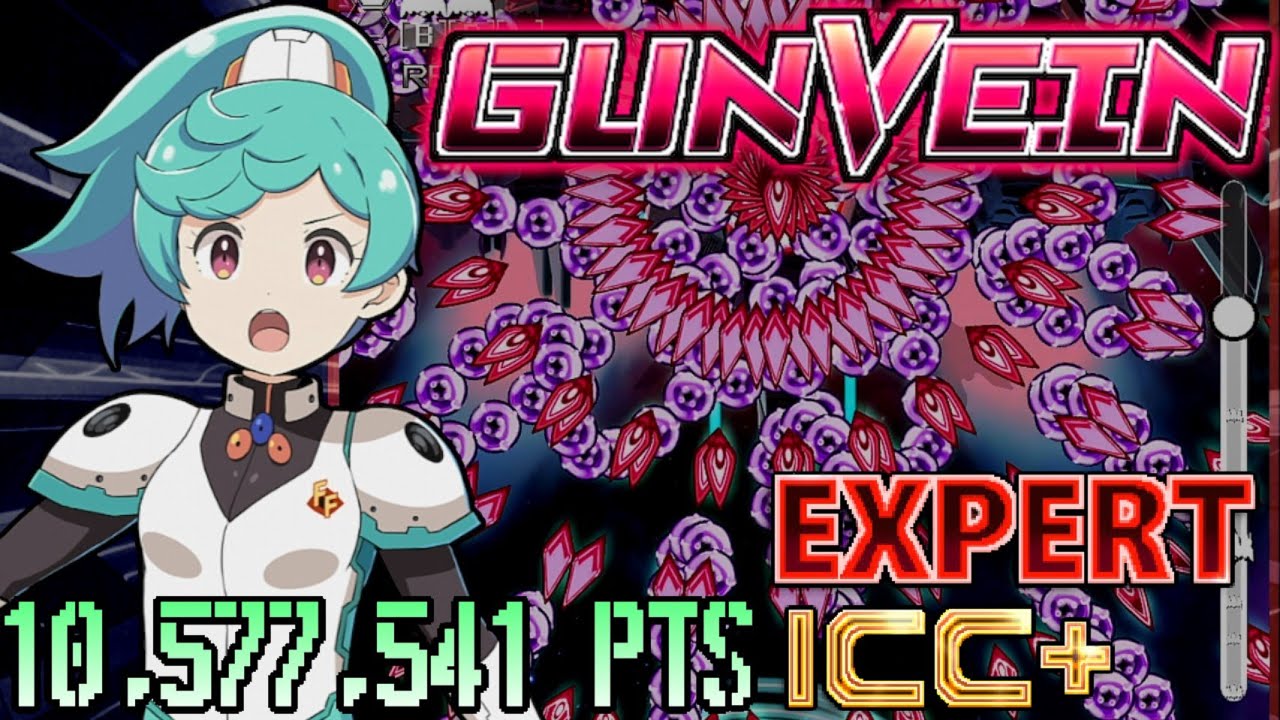GunVein - Expert ALL Clear / 1CC - 10,5 Million (Type C) - YouTube