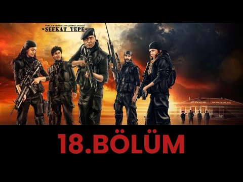 Şefkat Tepe 18.Bölüm