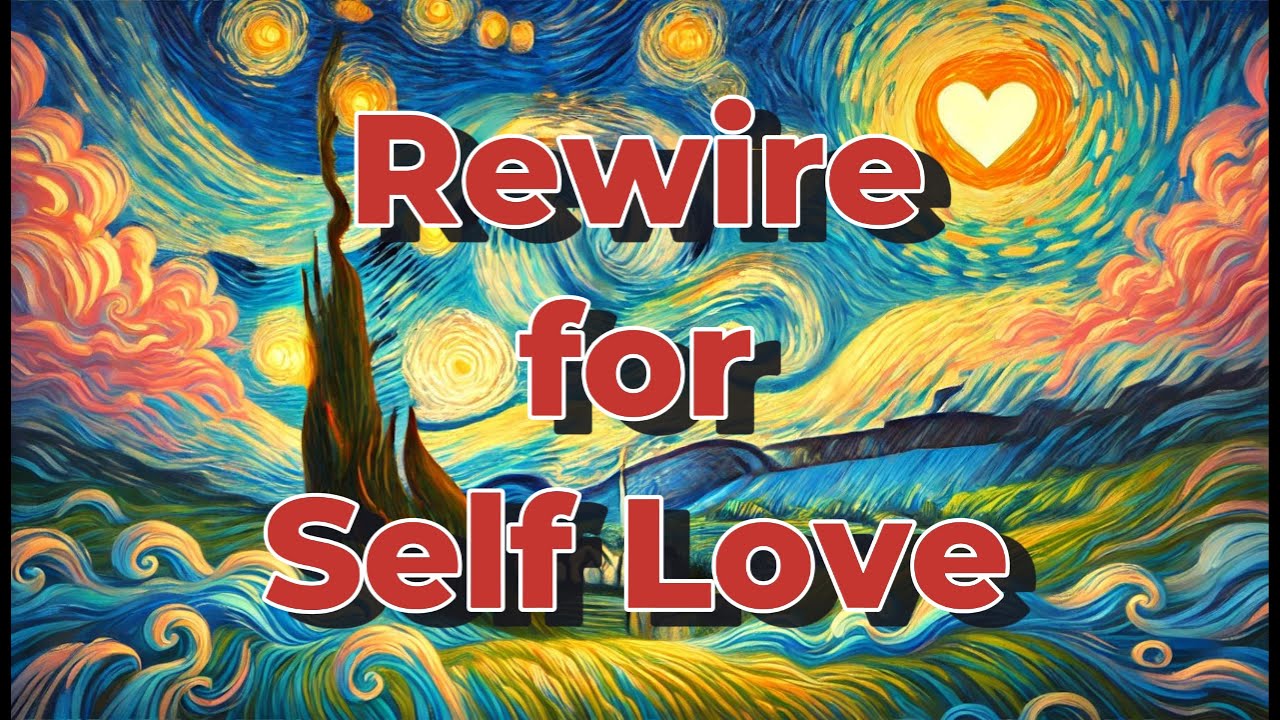 Rewire Your Brain for Self-Love & Compassion | Neuroscience Meditation ...