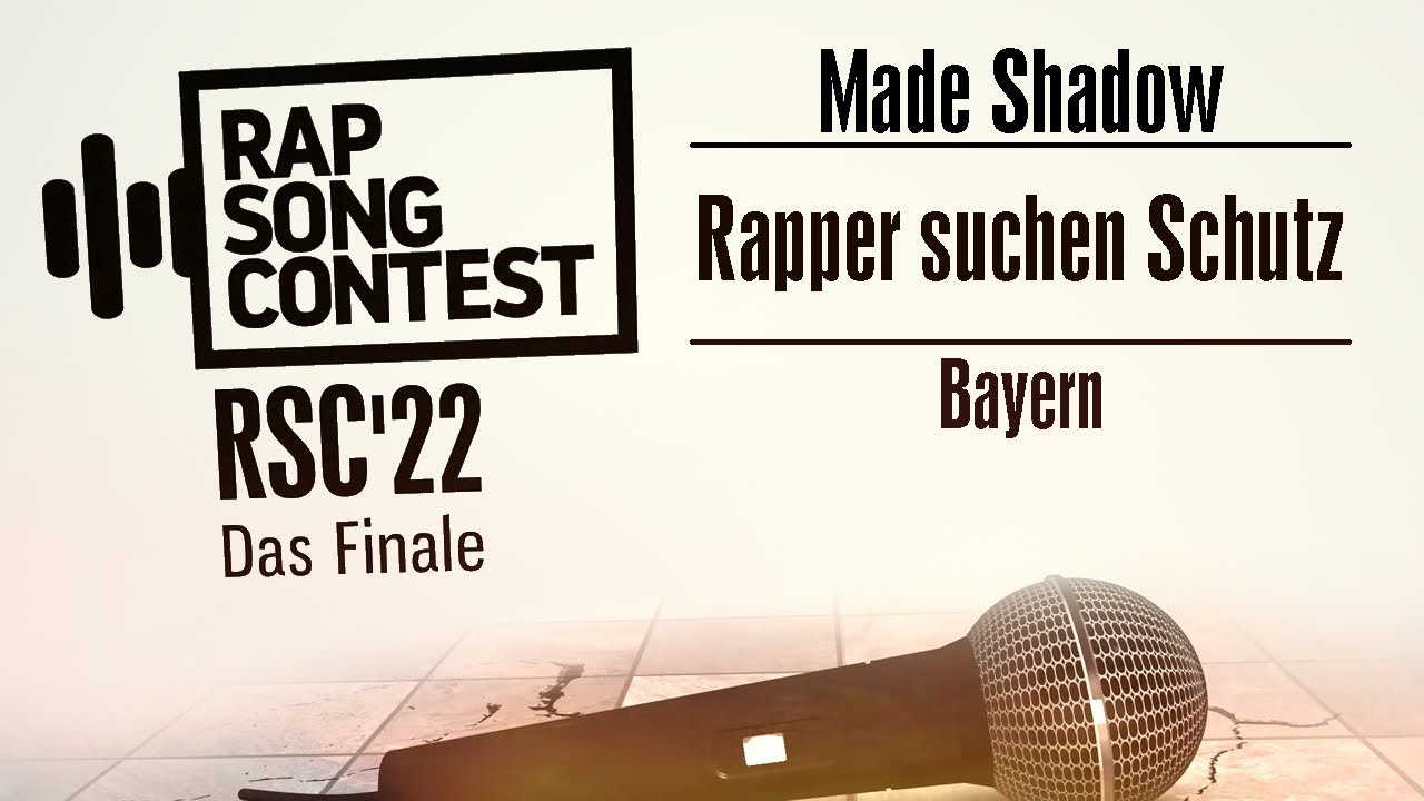 Rap Song Contest 2022 | Made Shadow - Rapper suchen Schutz | Bayern ...