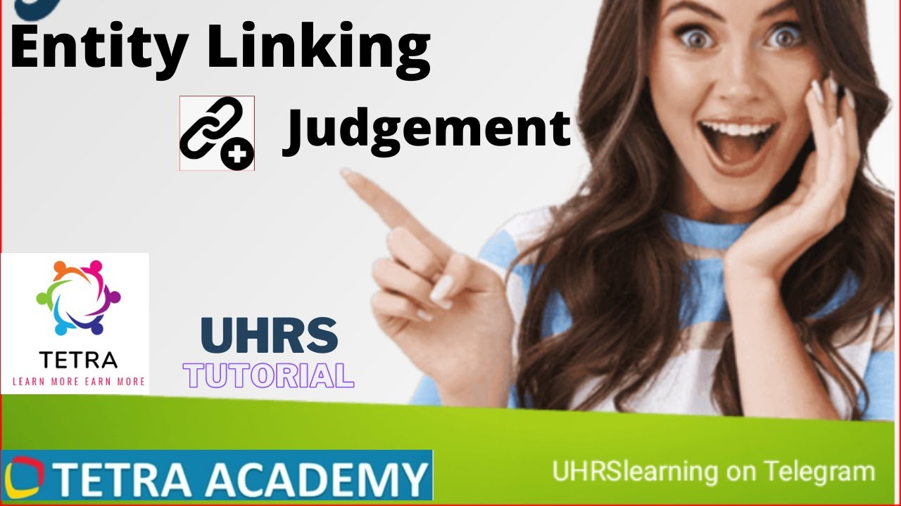 Entity Linking Judgement - UHRS HITAPP Qualification Tutorial May 2022 ...