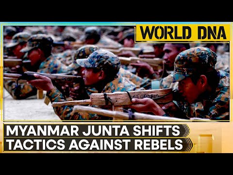 Reports: Myanmar Junta Claws Back Territory with New Tactics | World DNA
