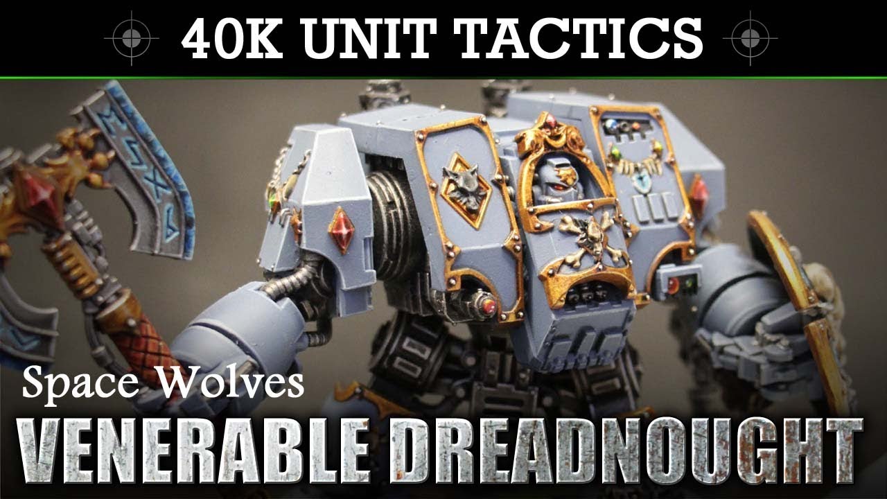 Space Wolves - Venerable Dreadnought Warhammer 40K 8th Edition TACTICS ...