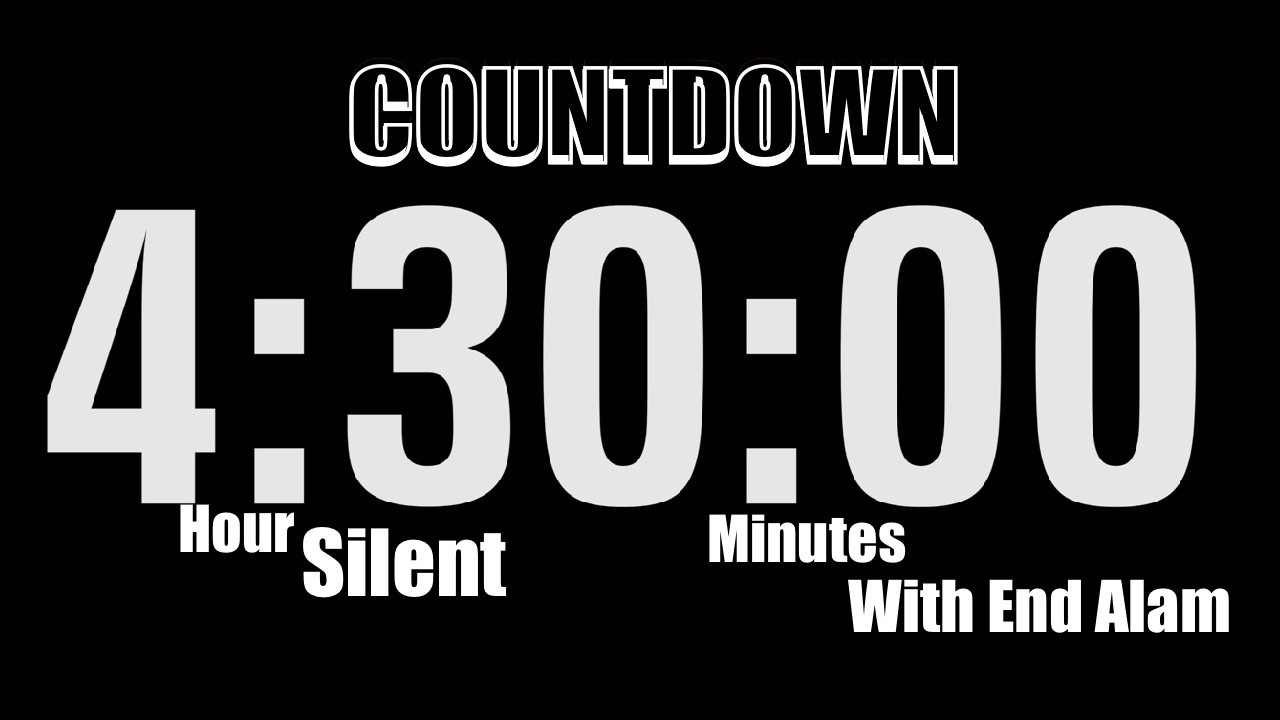 4 Hour and 30 Minute Timer - Silent Countdown with End Alarm - YouTube