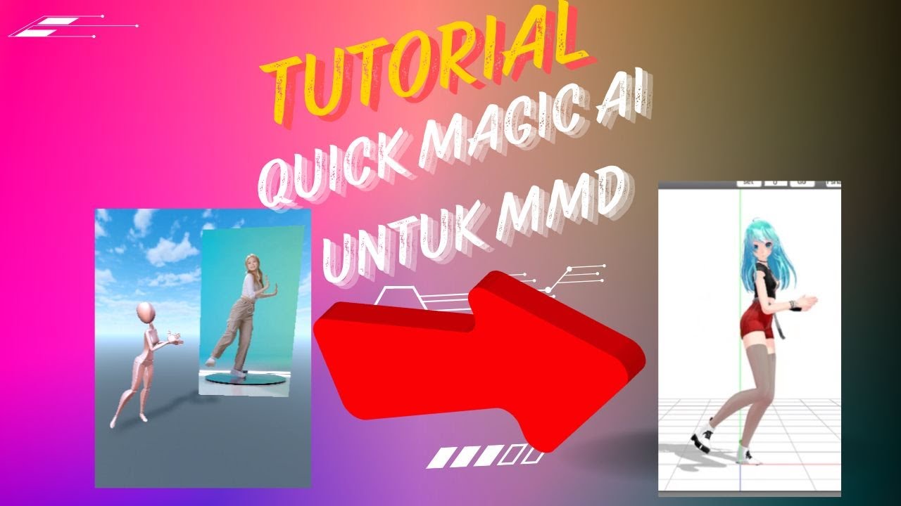 Tutorial QuIck Magic AI untuk MMD - YouTube