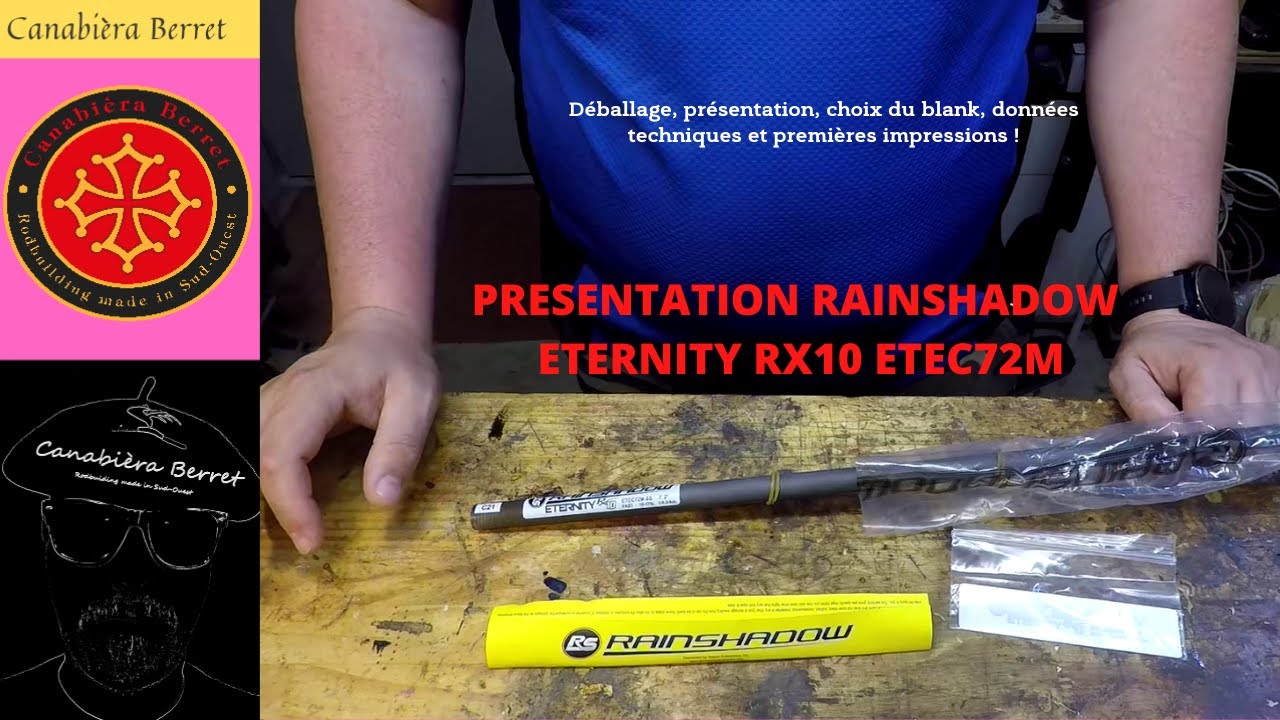 Présentation Rainshadow Eternity Rx10 ETEC72M - Rodbuilding - YouTube