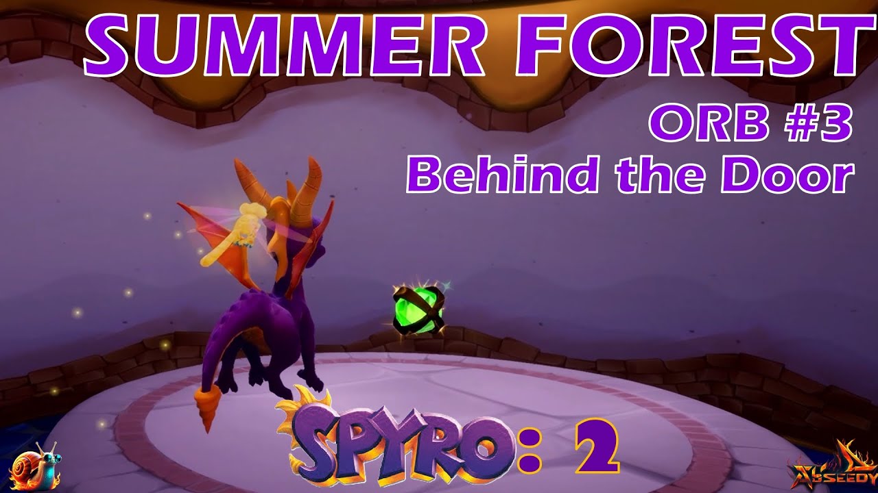 Summer Forest Orb #3 - Behind the Door - Spyro 2: Ripto's Rage - YouTube