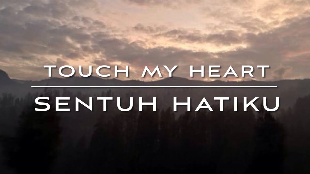 TOUCH MY HEART / SENTUH HATIKU / MARIA SHANDI (SENTUH HATIKU ENGLISH ...