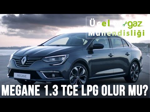 Megane 4 1.3 TCE LPG Uyumlumudur ?