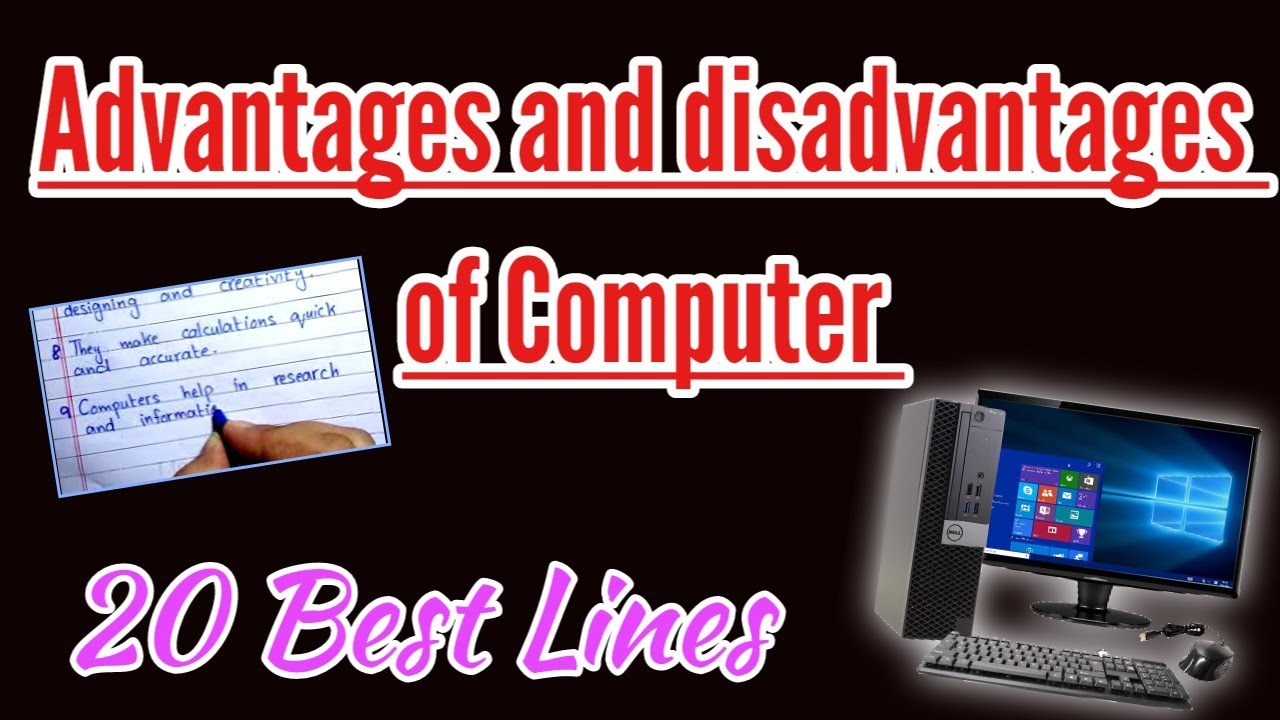 Advantages and Disadvantages of computer||essay on computer||10 lines ...