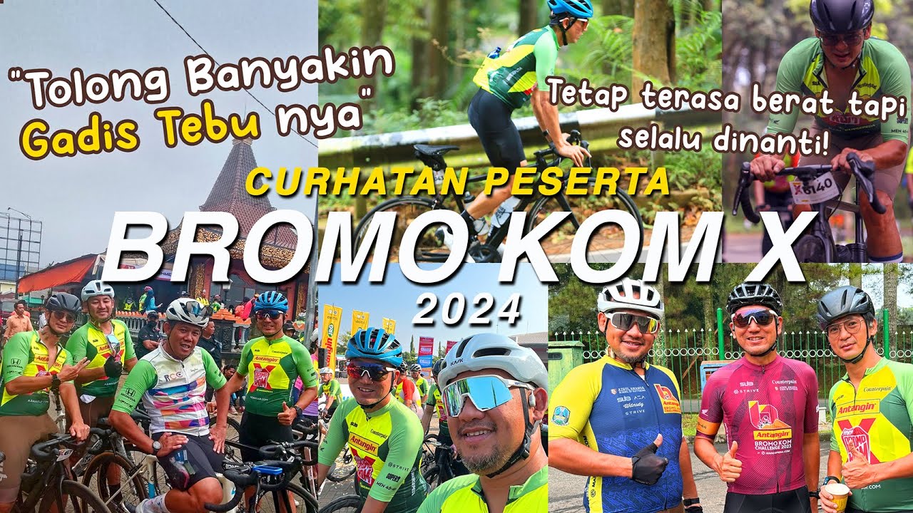 CURHATAN PESERTA BROMO KOM X 2024 - YouTube