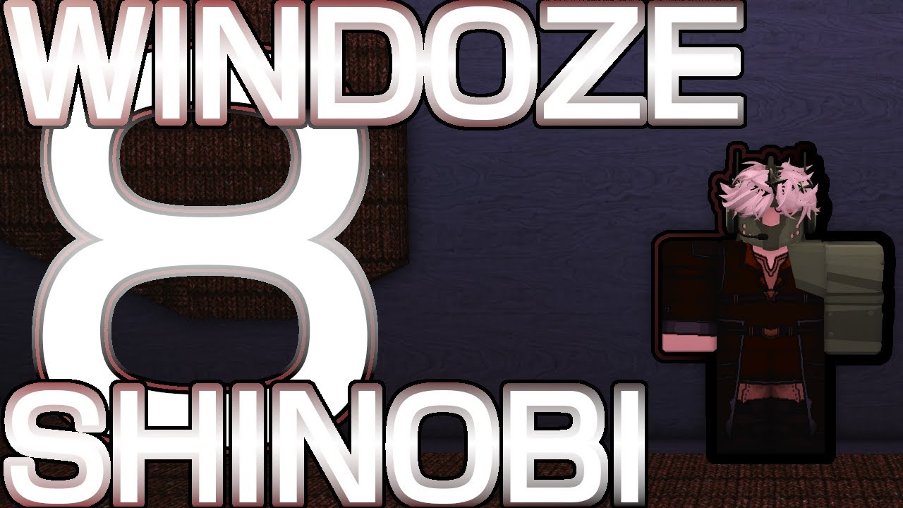 WINDOZE SHINOBI 8 | ROGUE LINEAGE - YouTube