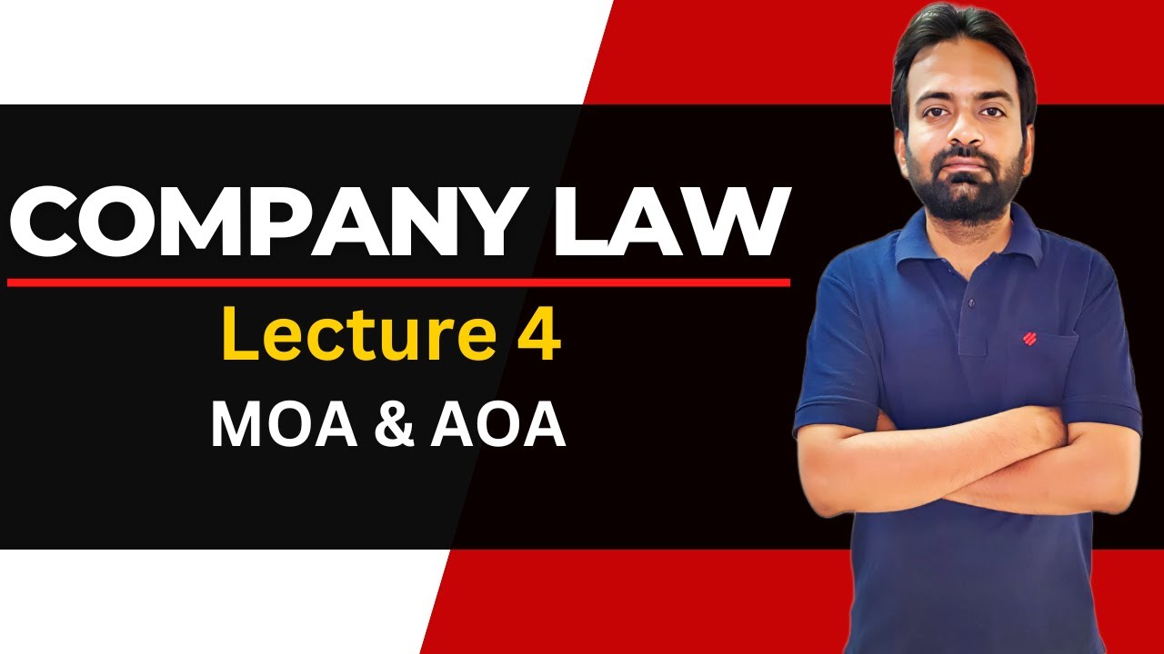 Company law | Lecture-4 MOA and AOA - YouTube