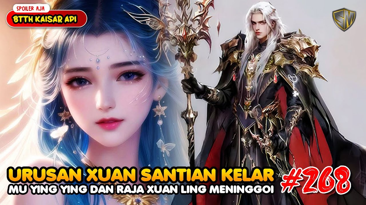 Mu Ying Ying Dan Raja Xuan Ling Meninggoi - BTTH Kaisar Api Eps 268 - YouTube