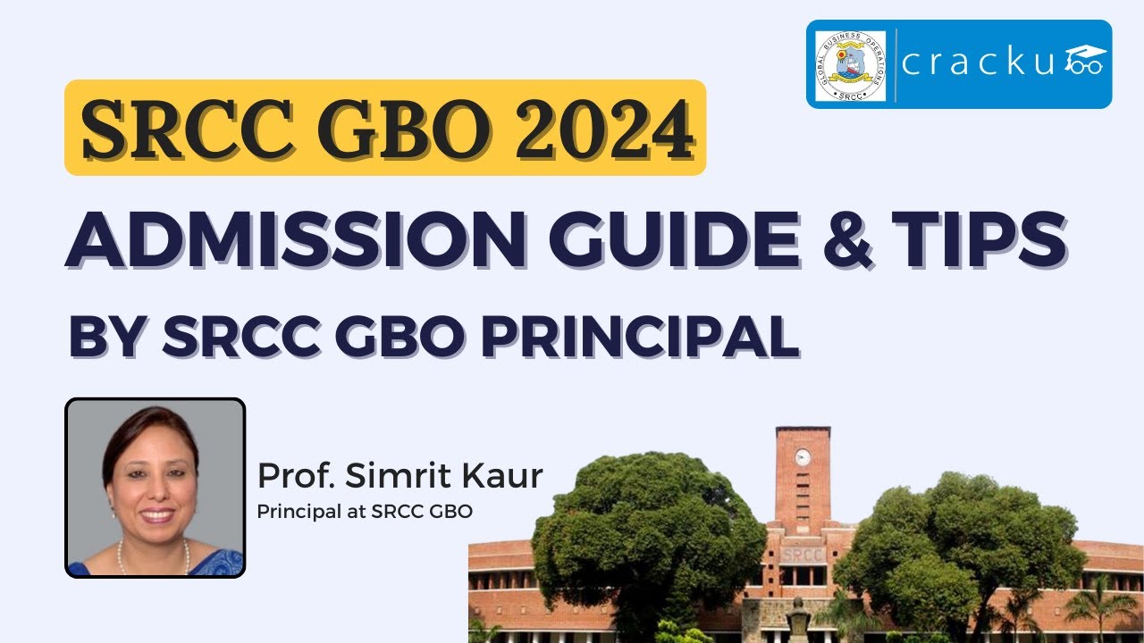 SRCC GBO 2024 Admission Guide | Tips for Students By SRCC GBO Principal ...