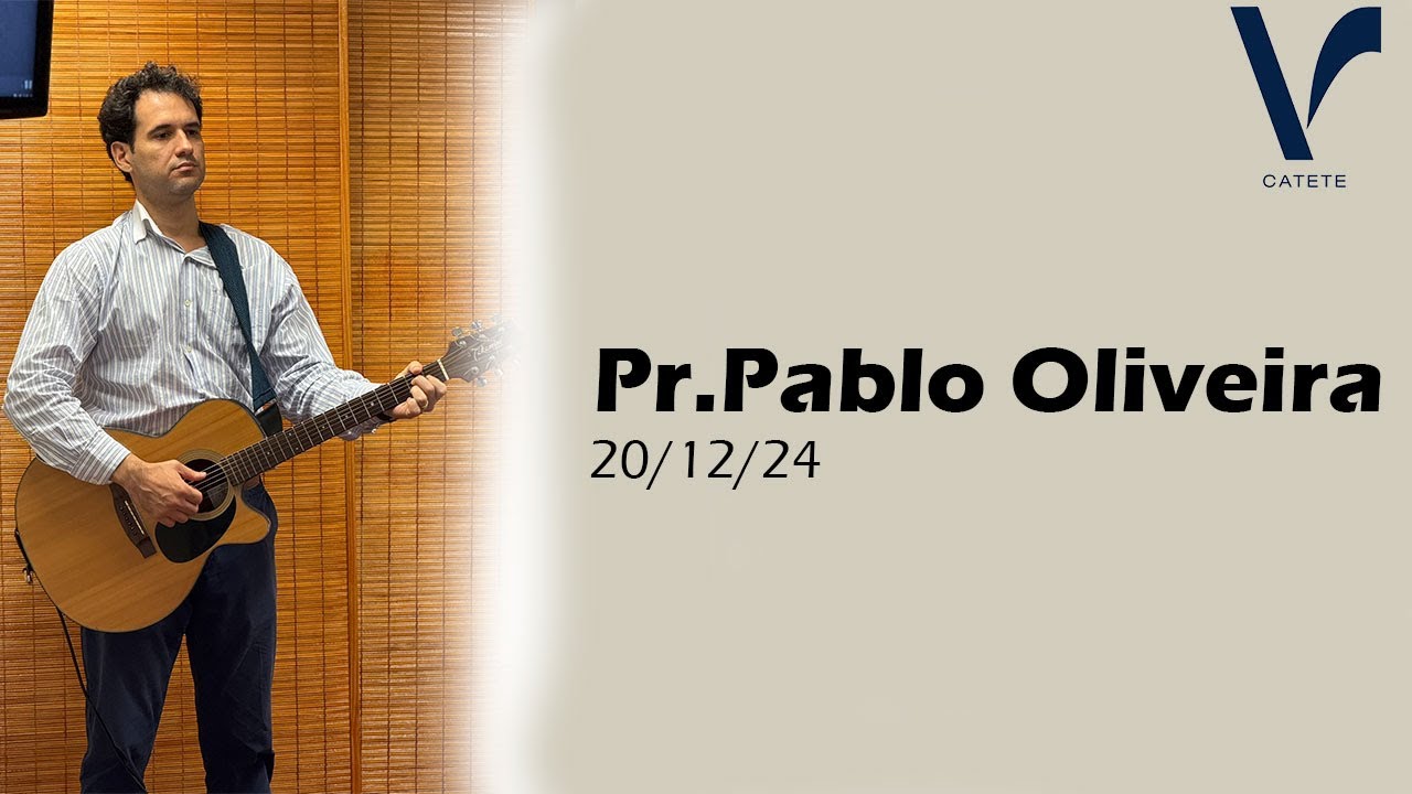 Igreja de Nova Vida do Catete - Pr.Pablo Oliveira - 20/12/24 - YouTube
