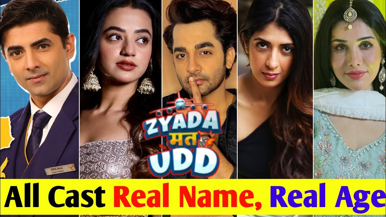 Real Name Real Age Of Zyada Mat Udd Serial Serial Cast | zyada mat udd ...