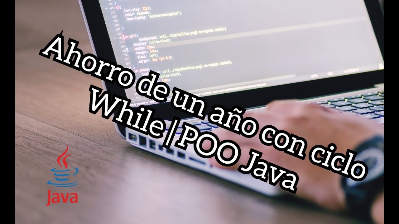 Programación aleatoria capítulo 8 | Ahorro de una persona en un año| POO EN JAVA – BASICO - YouTube