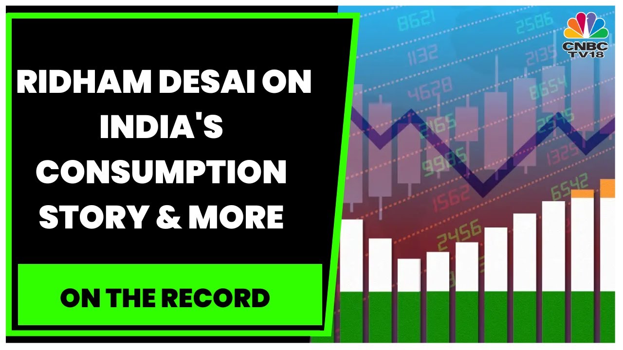 Morgan Stanley's Ridham Desai On India's Consumption Story, Key Themes ...