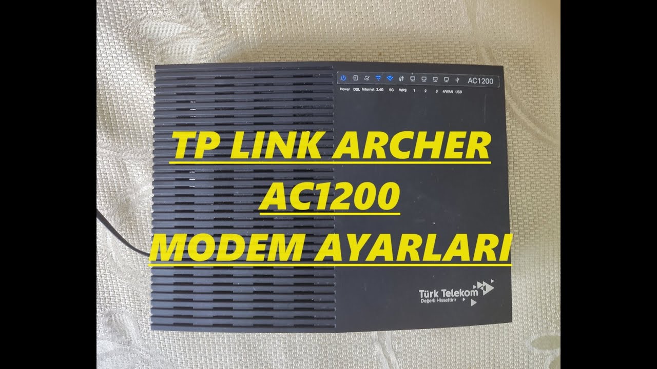 TP LINK AC1200 MODEM KURULUMU MODEM AYARLARI - YouTube