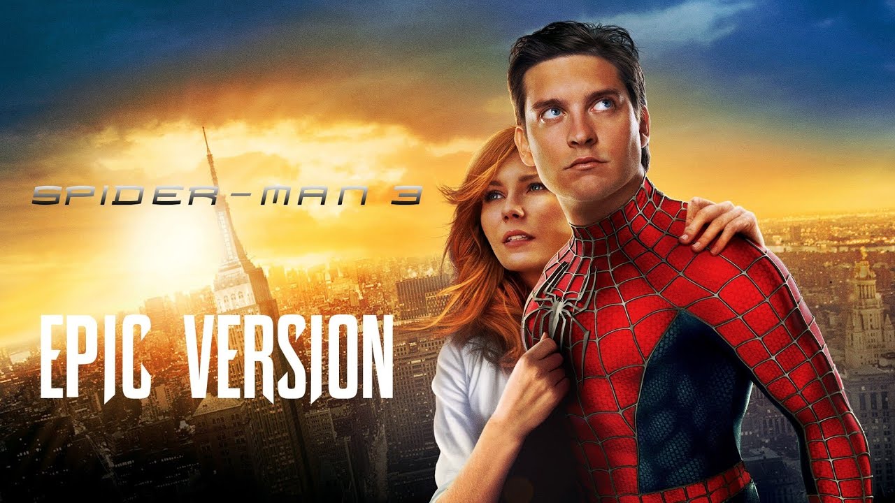 Spider-Man 3 2007 |EPIC VERSION| Main Theme Fan-Made Soundtrack Mix ...