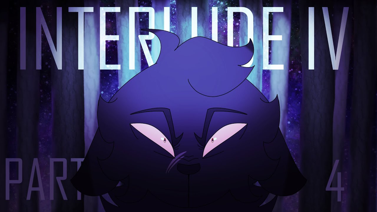 Interlude IV part 4//animation - YouTube
