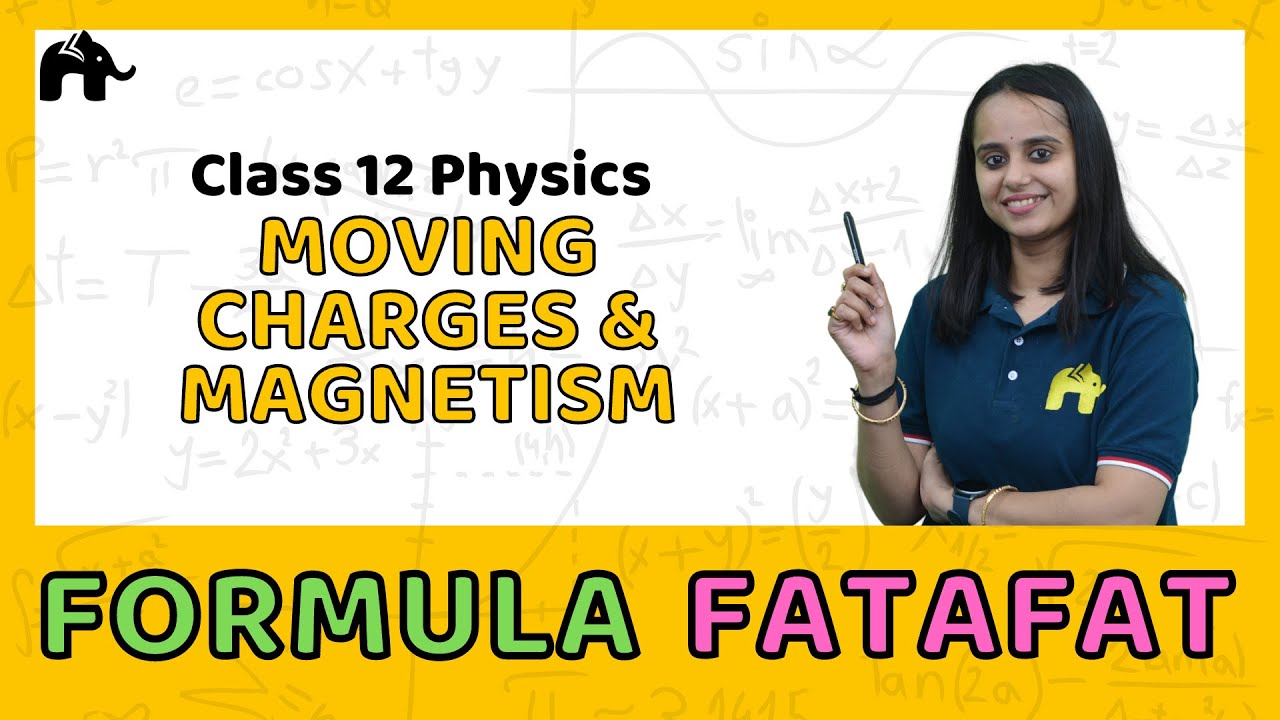 Moving Charges and Magnetism Class 12 Physics Formulas Sheet | Revision ...