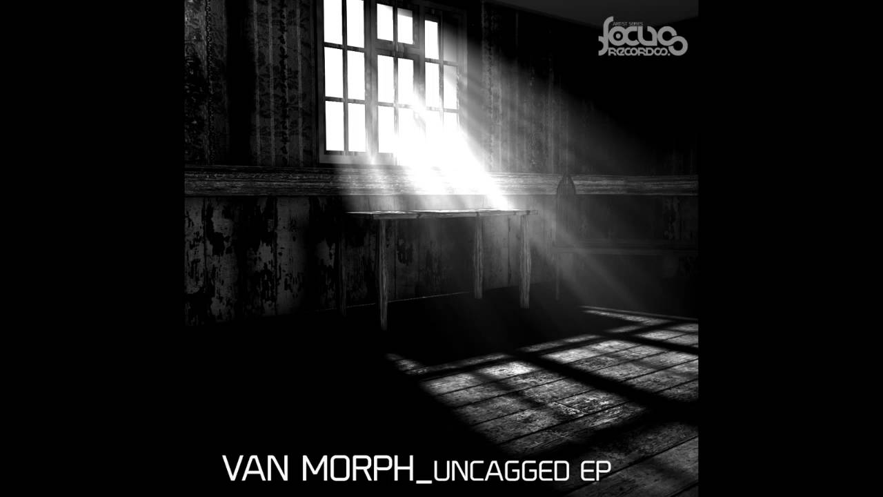 Van Morph - Uncagged (Original Mix) [Focus Records] - YouTube