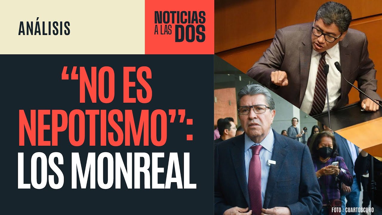 #NoticiasALasDos ¬ Ricardo Monreal: Mi familia no comete nepotismo; su ...