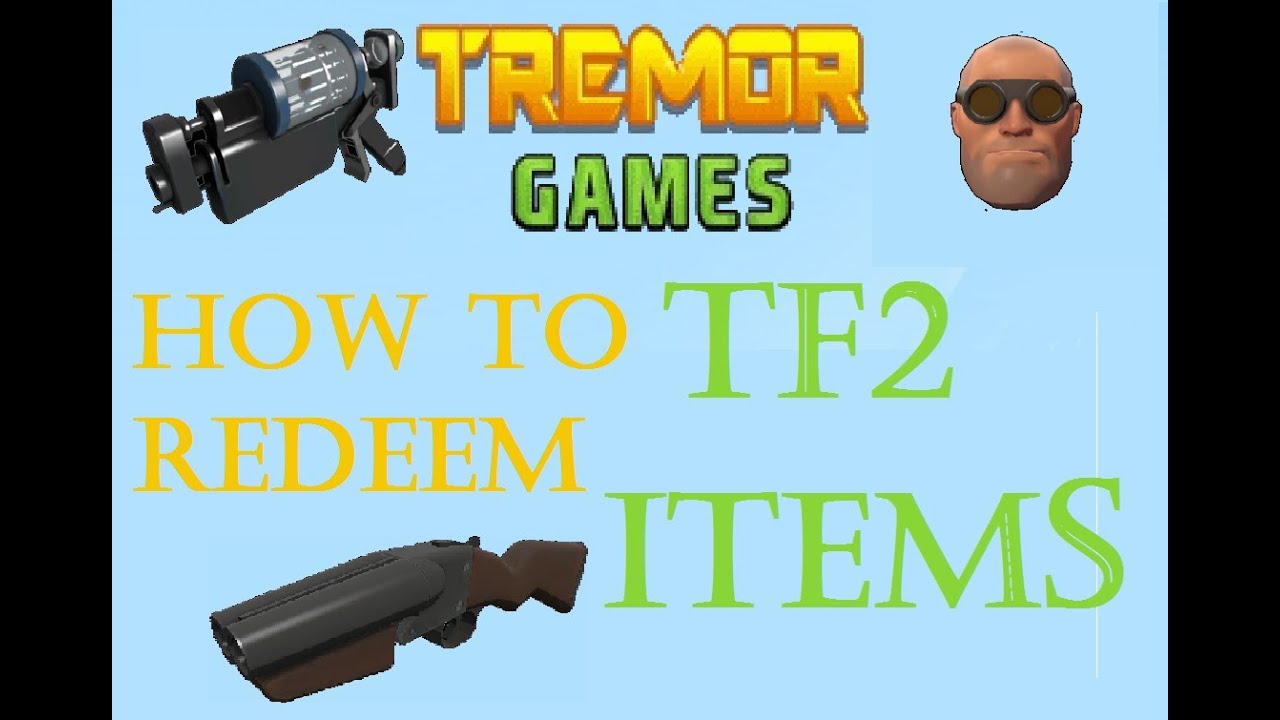 How to Redeem TF2 Items on Tremor Games - YouTube