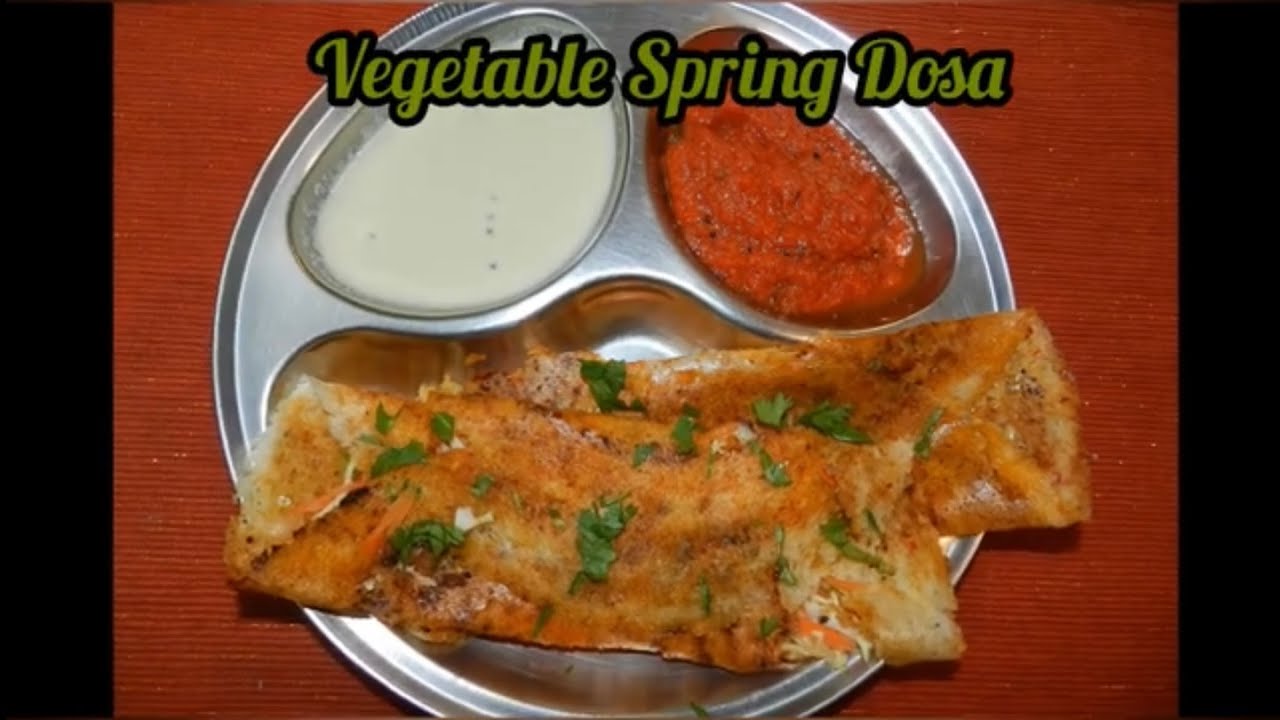 Vegetable Spring Dosa Recipe | Easy Veg Spring Dosa | Quick & Easy ...