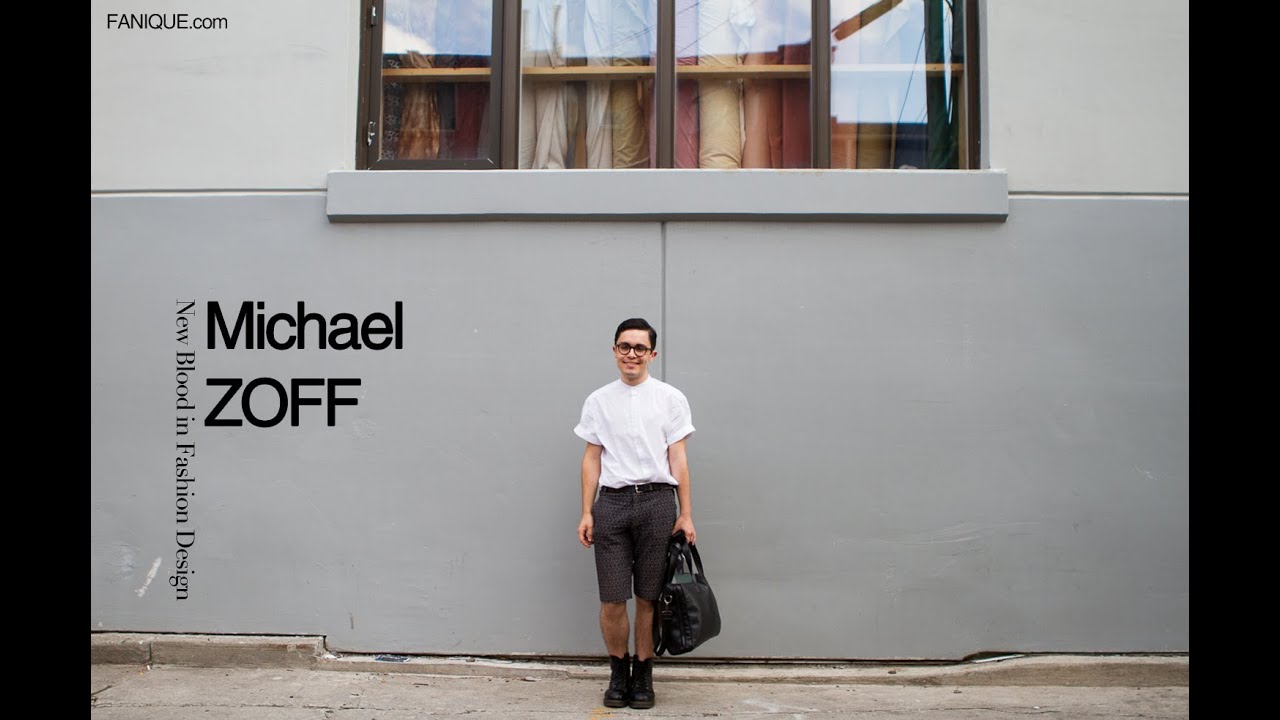Fashion Story: New Blood in Fashion Design - Michael ZOFF | FANIQUE ...