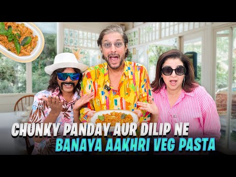 Chunky Panday Ka The Famous Aakhri Pasta, Stunning House & Dilip Ka Pehla Pasta Look! @FarahKhanK