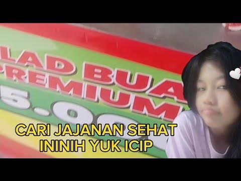 CARI JAJANAN SEHAT ININIH YUK ICIP - YouTube